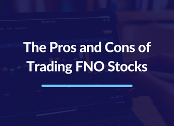 What is FNO? The Pros and Cons of Trading FNO Stocks - Stolo